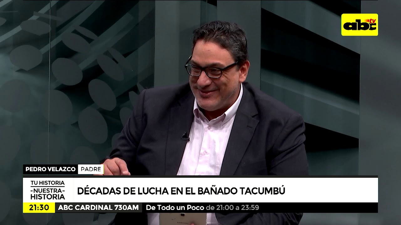 Pedro Velazco 2 - Tu historia nuestra historia - ABC Color